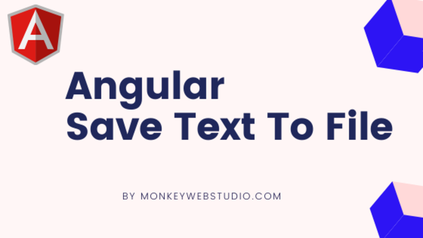 Angular Save As Text File - Monkeywebstudio